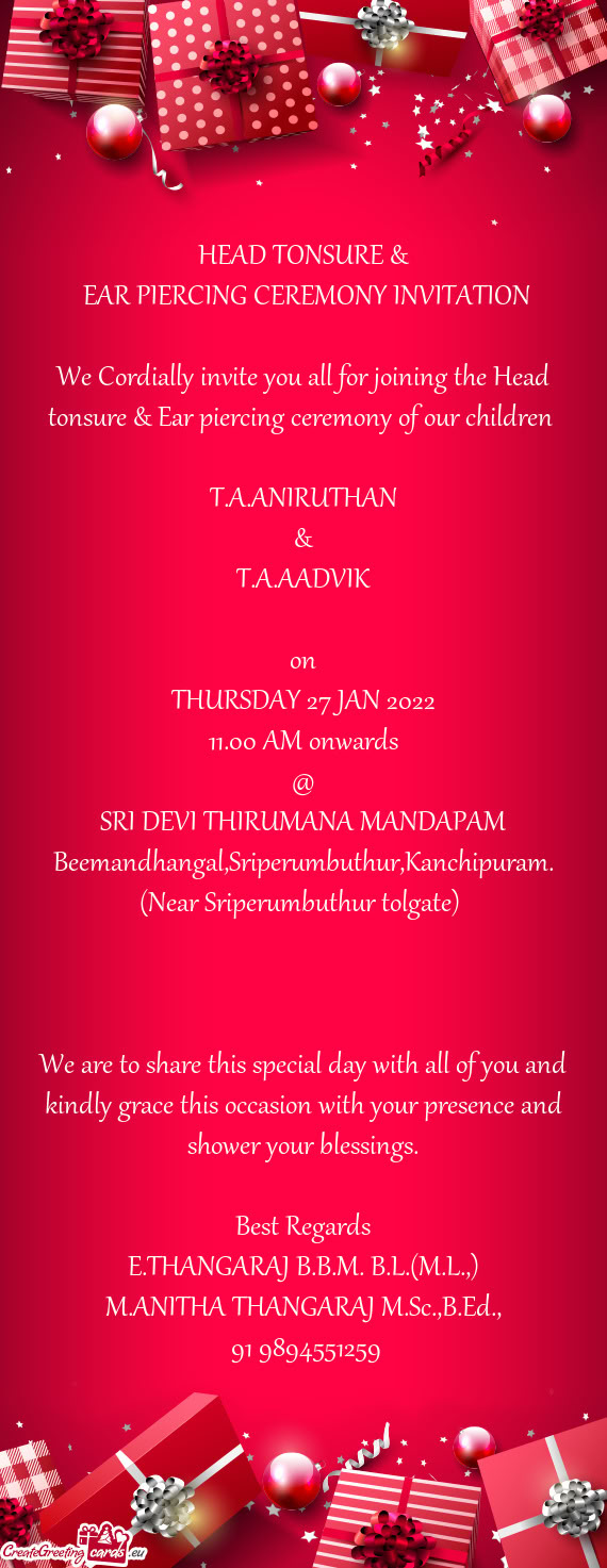We Cordially Invite You All For Joining The Head Tonsure Ear Piercing